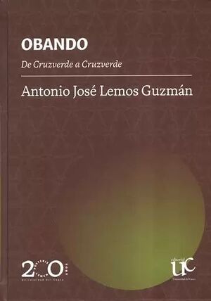 PBANDO. DE CRUZVERDE A CRUZVERDE. LEMOS GUZMÁN, ANTONIO JOSÉ ...
